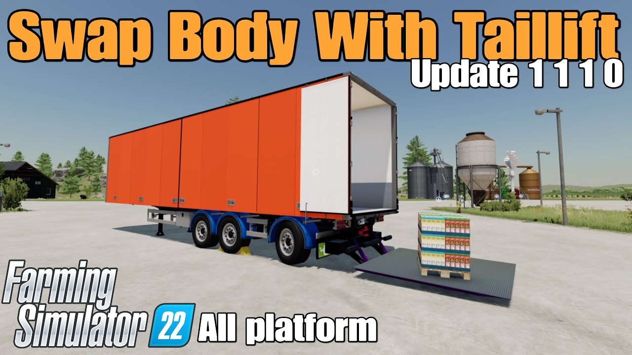 Swap Body With Taillift / FS22 UPDATE Oct 22 /24 - YouTube