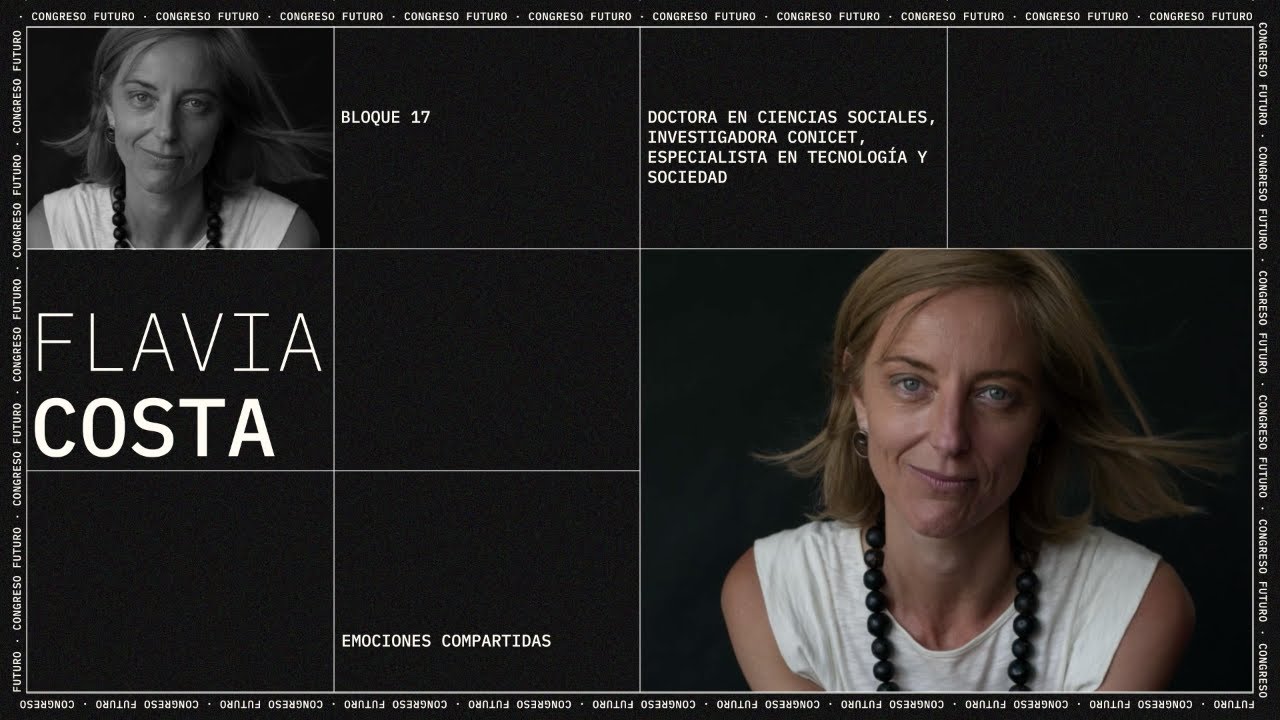 Flavia Costa | Emociones compartidas | Congreso Futuro 2023 - YouTube