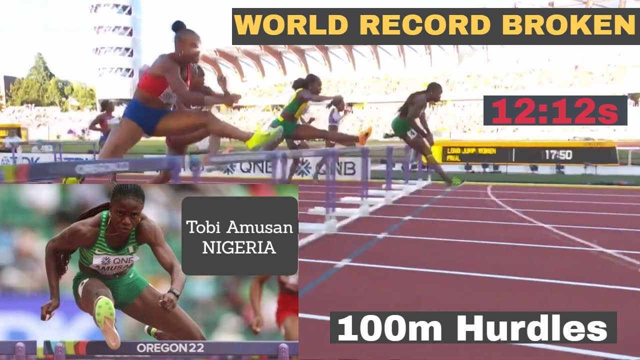 WORLD RECORD BROKEN | 100m hurdles| Tobi Amusan - YouTube