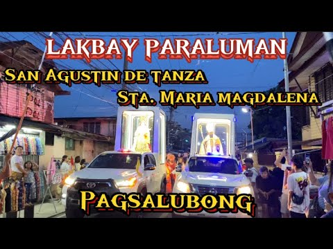 LAKBAY PARALUMAN | PAGSALUBONG NI SAN AGUSTIN DE TANZA KAY STA.MARIA ...