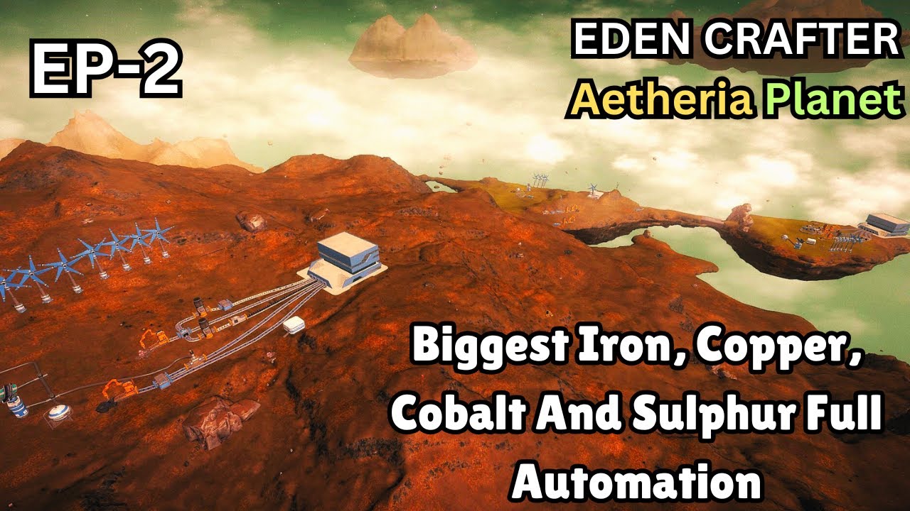 Eden Crafters: Biggest Iron, Copper, Cobalt And Sulphur Full Automation ...