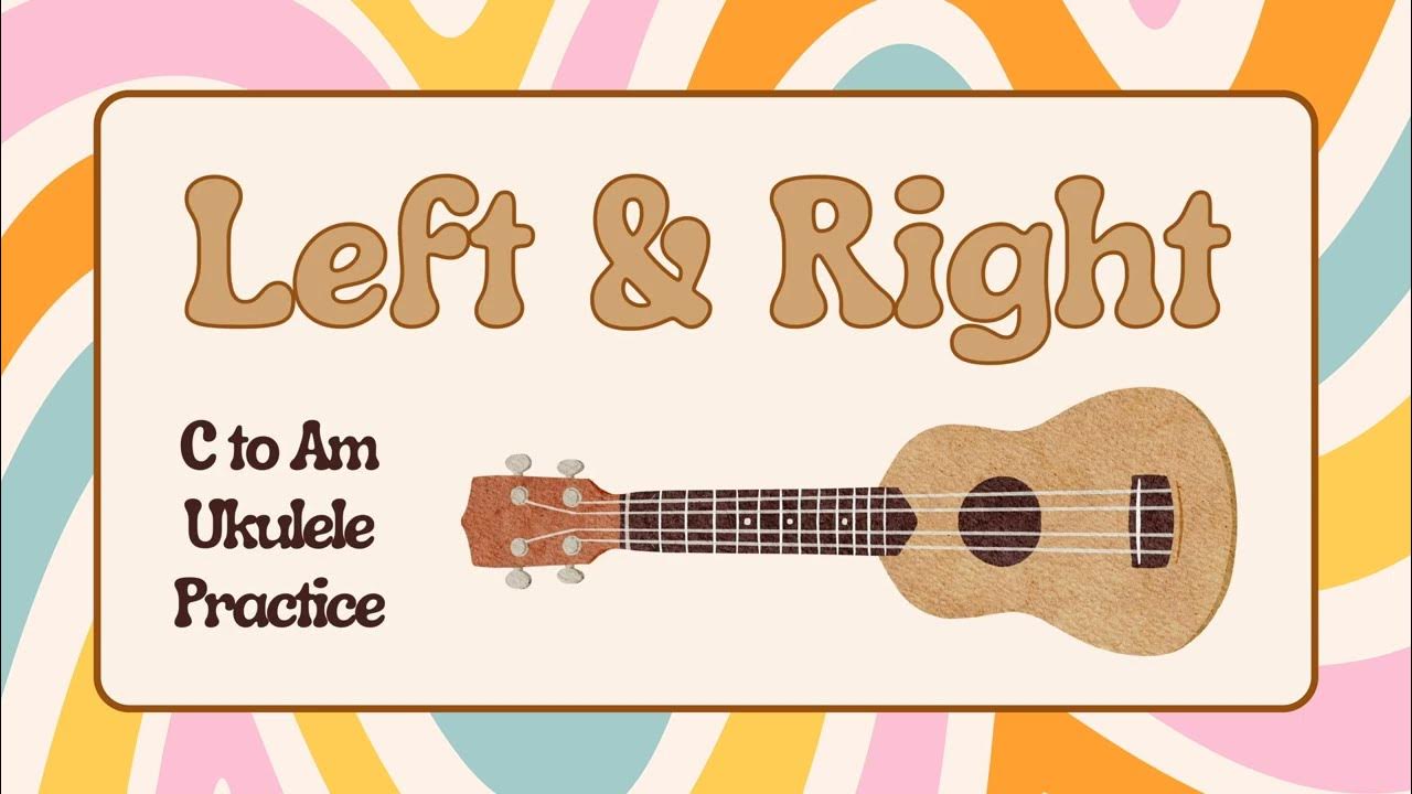 C to Am Ukulele Easy Play Along | Left & Right Simplified | Charlie ...