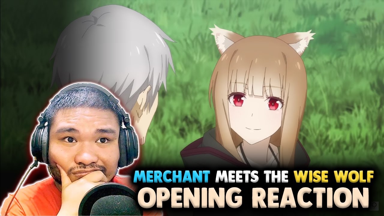 Merchant Meets the Wise Wolf OP Reaction & Honest Opinion | Spice and ...