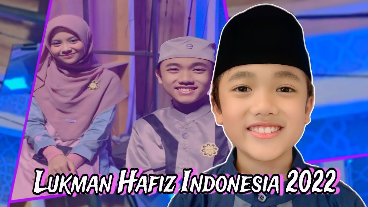 Profil & Biodata Lukman hafiz Indonesia 2022 - YouTube