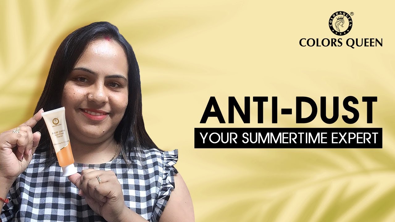 Anti-Dust: Your Summertime Expert | Colors Queen Cosmetic - YouTube