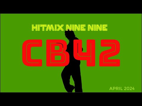 CB42 -Hitmix Nine Nine - April 2024 - YouTube