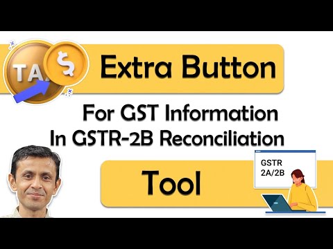 EXTRA BUTTON FEATURE IN GSTR-2B RECONCILIATION TOOL NEW UPDATE FROM 1ST ...