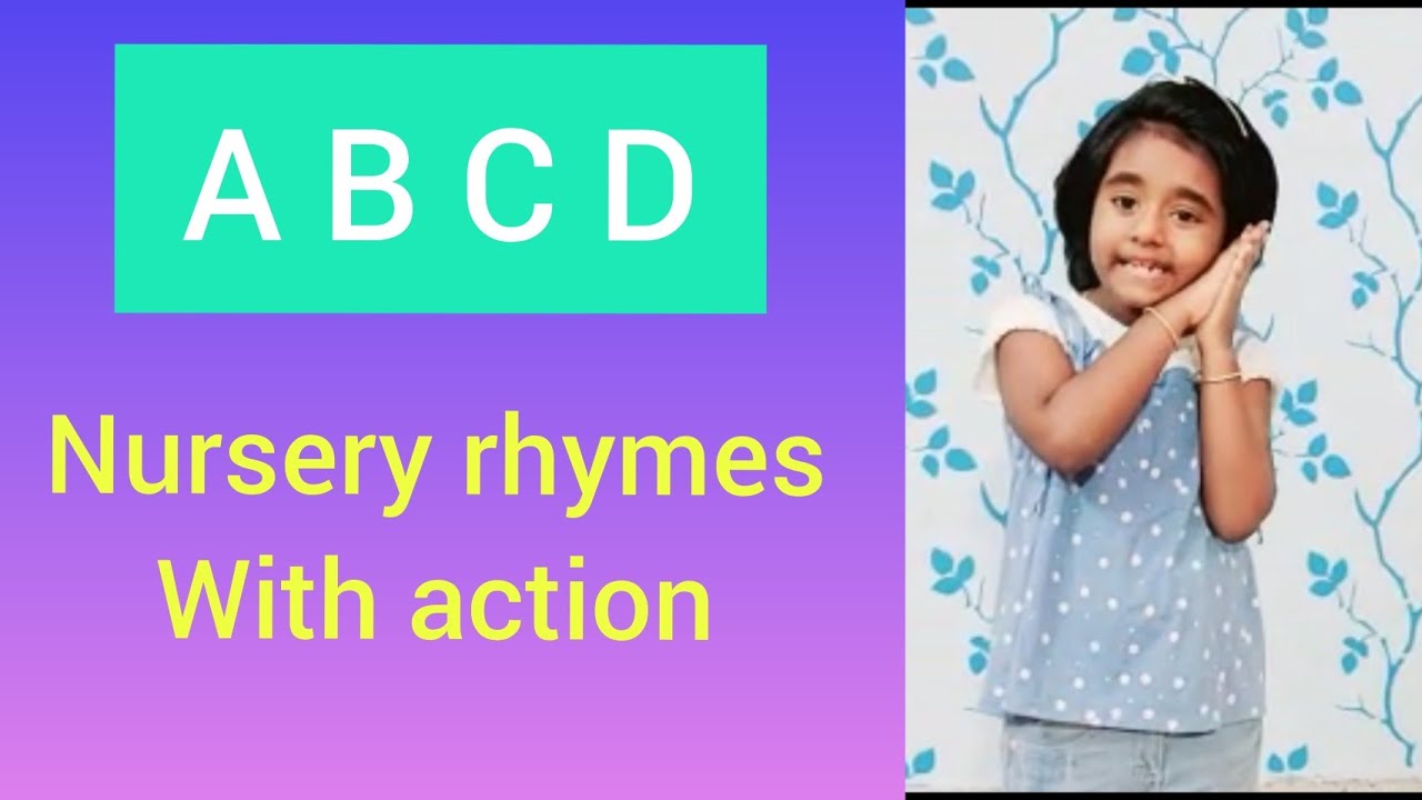 ABCD nursery rhyme with action and lyrics.#abcdrhymes #nurseryrhymes # ...