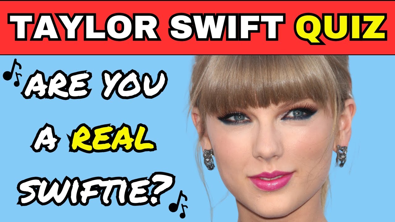 TAYLOR SWIFT Music Quiz Test 🎤| ⚠️Only for REAL Swifties 👩 - YouTube