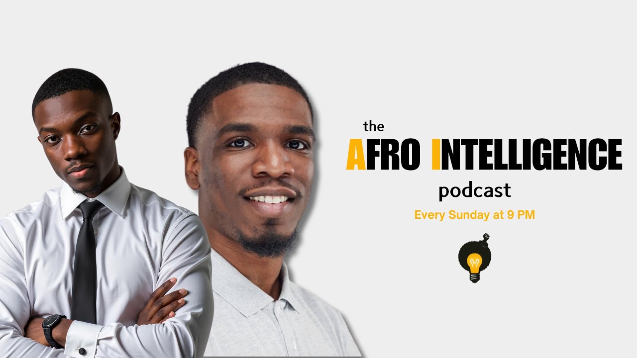 🎙️ Afro Intelligence Podcast | EP. 7 — How to Actually Win With AI ...