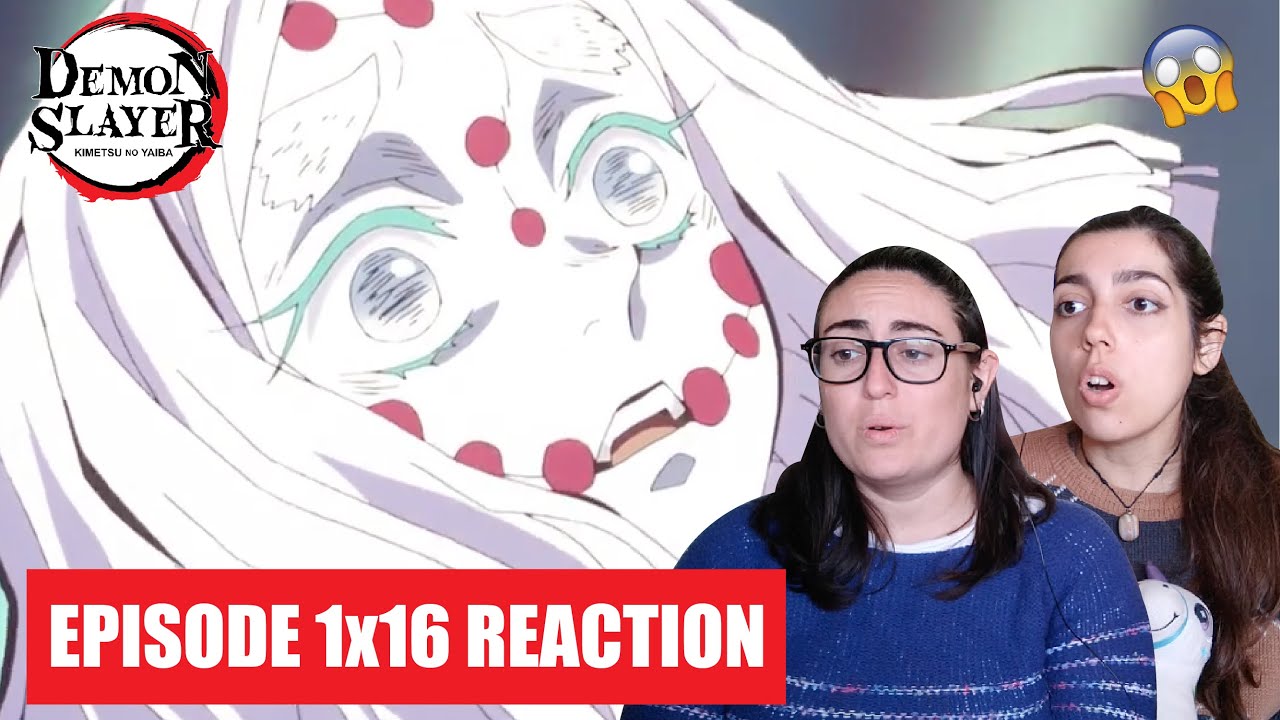DEMON SLAYER Reaction 1x16 - "LETTING SOMEONE ELSE GO FIRST" - YouTube