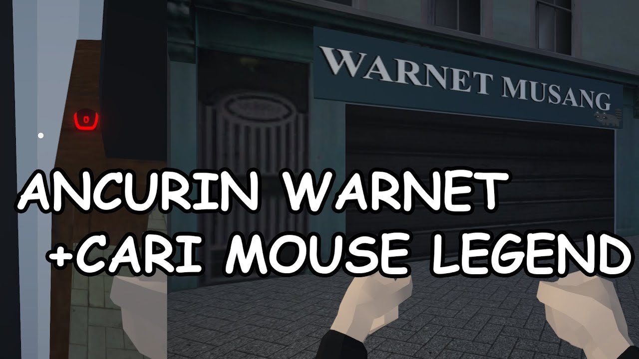 ANCURIN WARNET MUSANG SAMA MENCARI MOUSE LEGEND - WARNET SIMLATOR ...