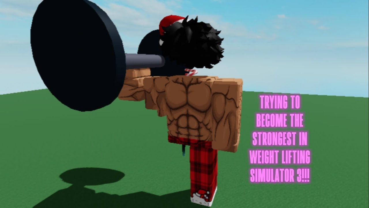 TRYING TO BECOME THE STRONGEST IN ROBLOX WEIGHT LIFTING SIMULATOR 3 ...