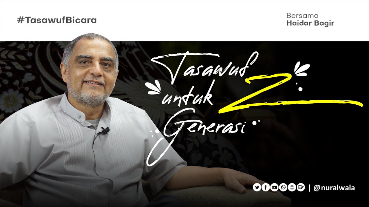 Tasawuf untuk Generasi Z -- Haidar Bagir - YouTube