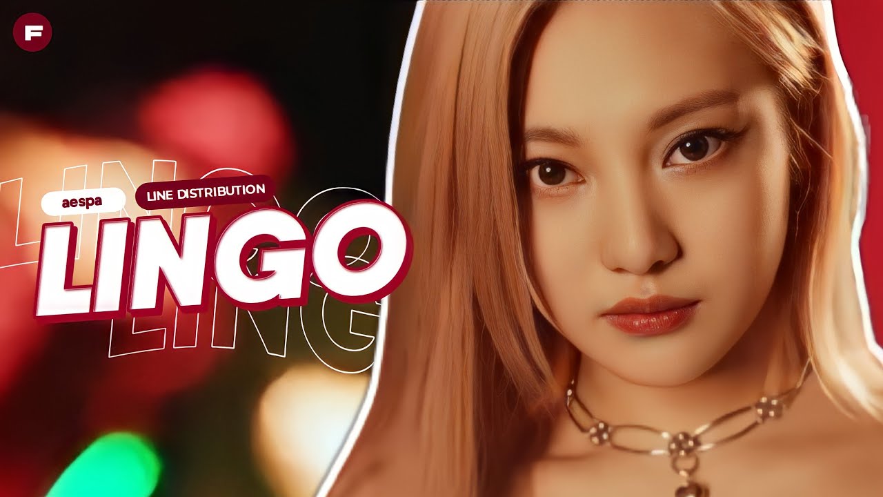 [CORRECT] aespa - 'Lingo' | Line Distribution - YouTube