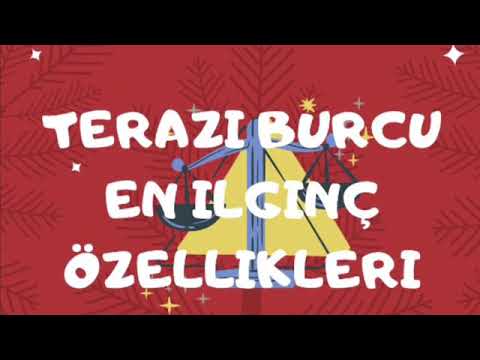 TERAZİ BURCU EN İLGİNÇ ÖZELLİKLERİ I TERAZİ BURCU ÖZELLİKLERİ (Terazi Burcu Genel Özellikleri)