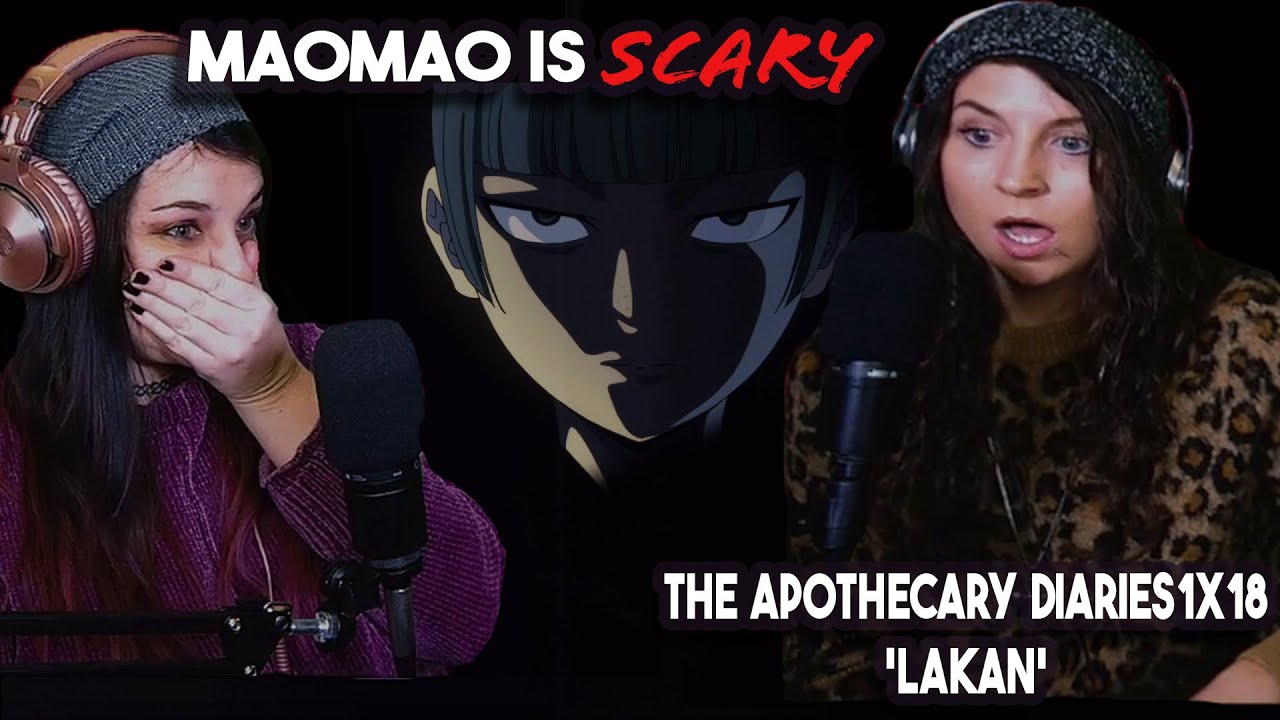 Lauren & Jess React! *Creeper's gonna creep and Maomao is SCARY*The ...