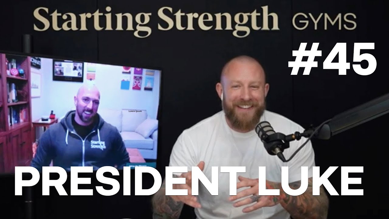Meet Luke, the New President | Starting Strength Gyms Podcast #45 - YouTube