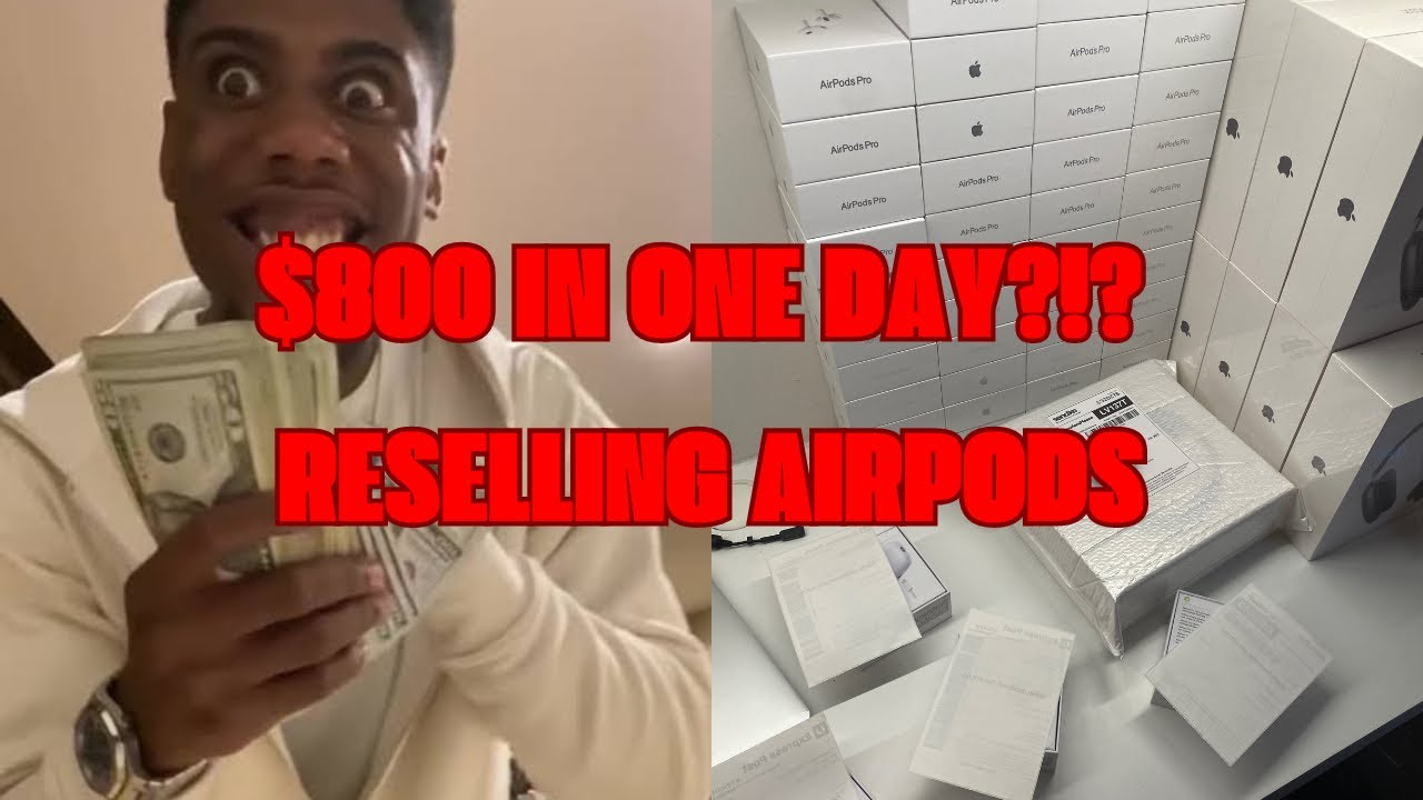 $800 IN ONE DAY RESELLING AIRPODS ON EBAY?!? - YouTube