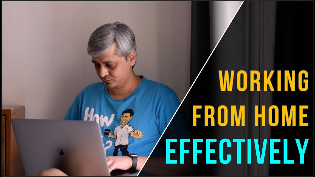 Working From Home Effectively - YouTube