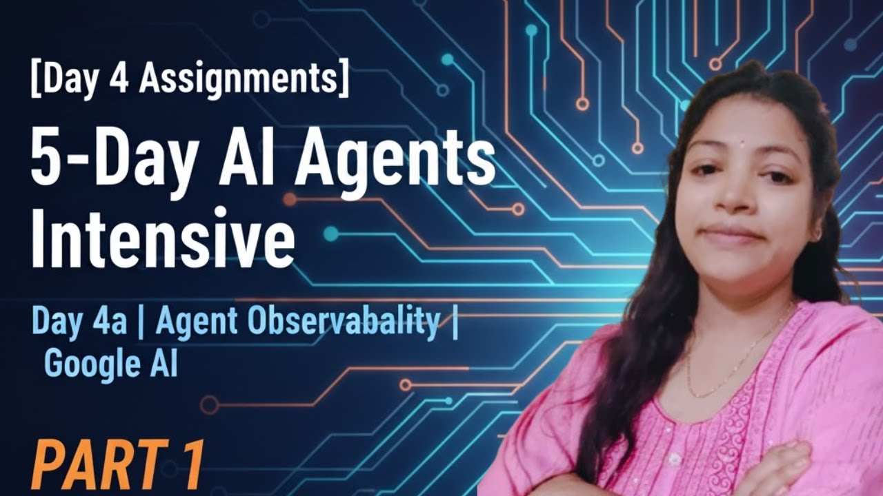 Day 4a | Agent Observability Explained in Simple Way | Google AI Agent ...
