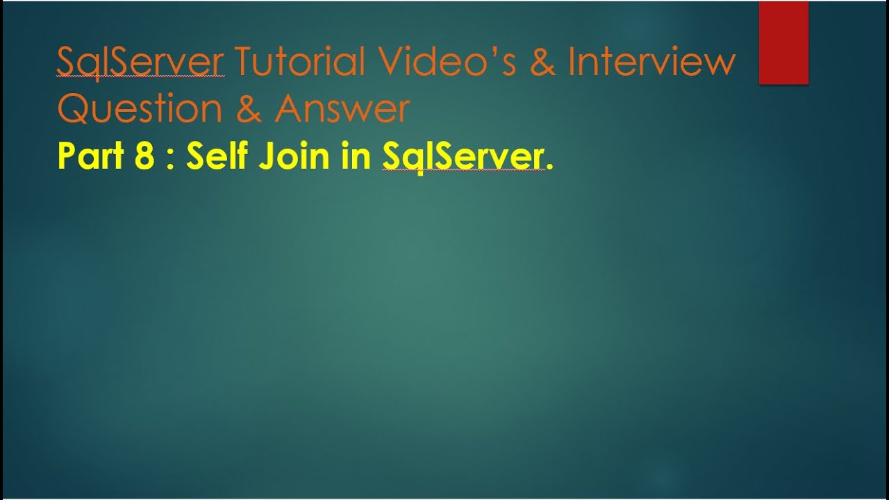 Part 8 : Self Join in Sql server. - YouTube