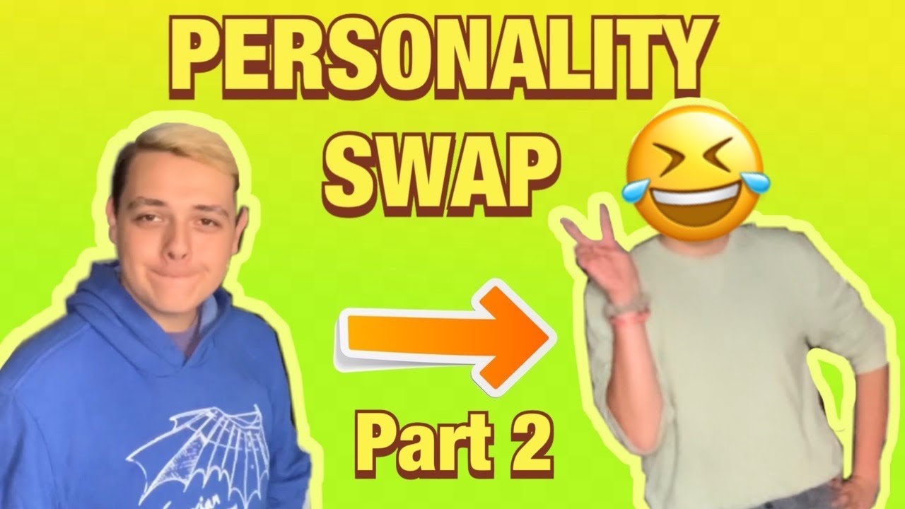 Personality Swap Challenge!!! Part 2! - YouTube