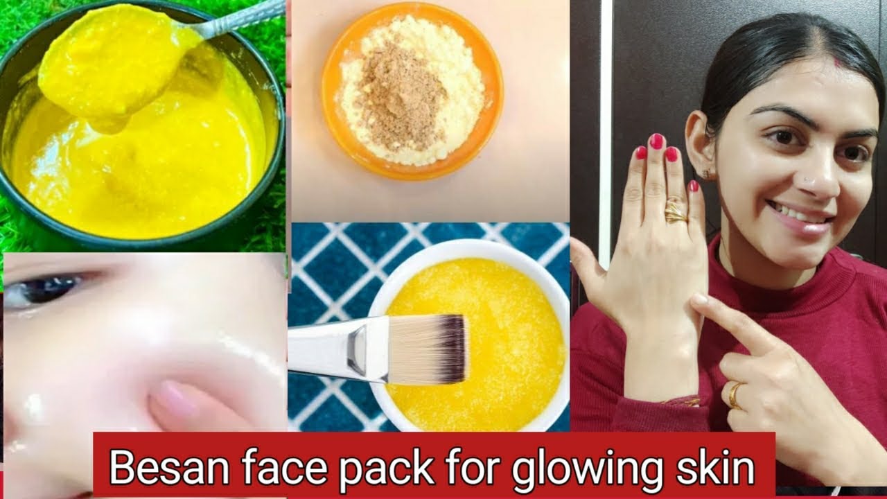 Besan face pack for clear, glowing and spotless skin / Skin whitening ...