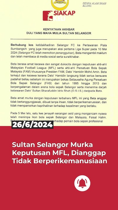 Sultan Selangor Murka Keputusan MFL, Dianggap Tidak Berperikemanusiaan - YouTube