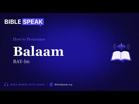 How to Pronounce Balaam | Bible Name Pronunciation