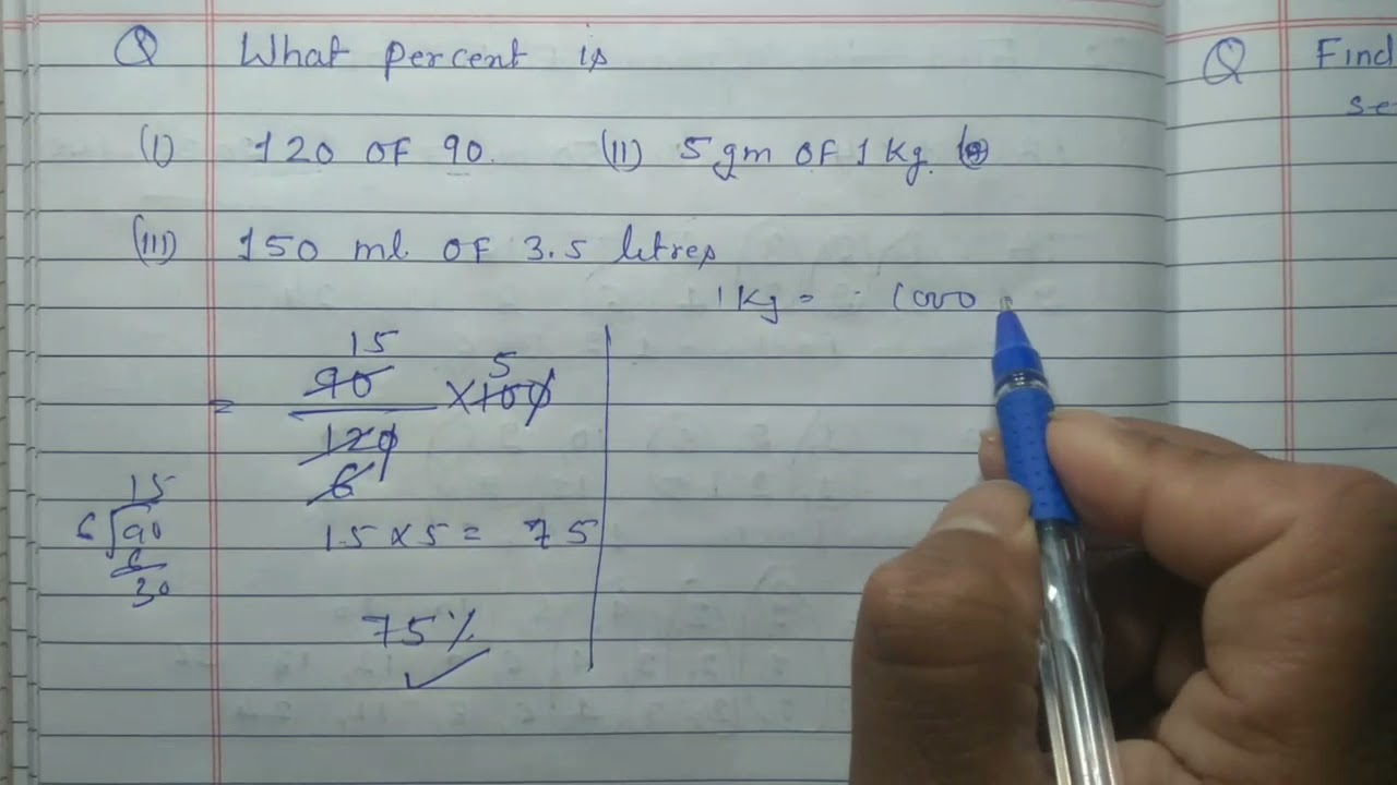 Find The Percentage 120 Of 90 2 5 Gm Of 1 Kg YouTube