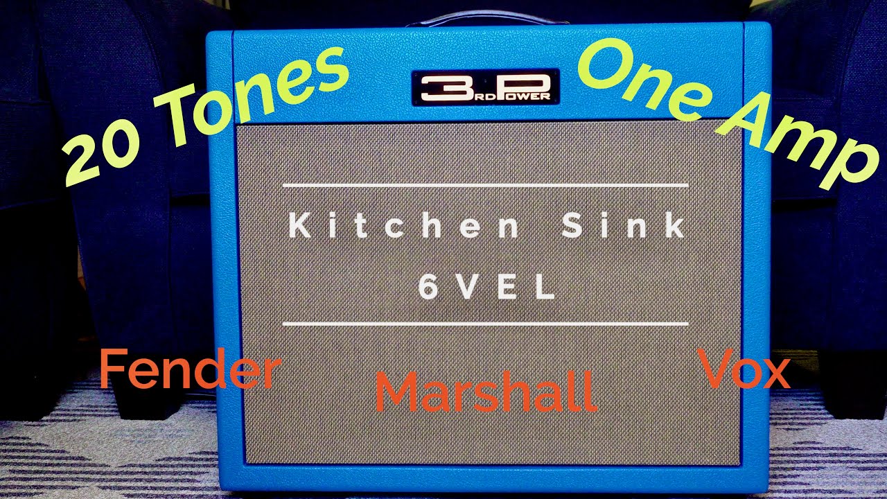 3rd Power Kitchen Sink 6VEL - Fender, Vox, & Marshall in one amp! - YouTube