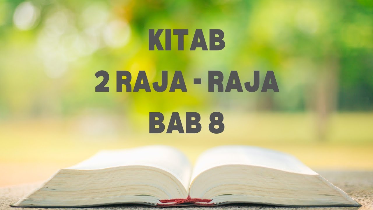 Kitab 2 Raja-Raja 8 Perjanjian Lama - YouTube