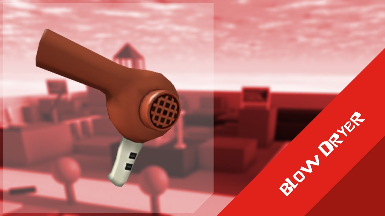 Blow - Blow Dryer - Roblox - YouTube