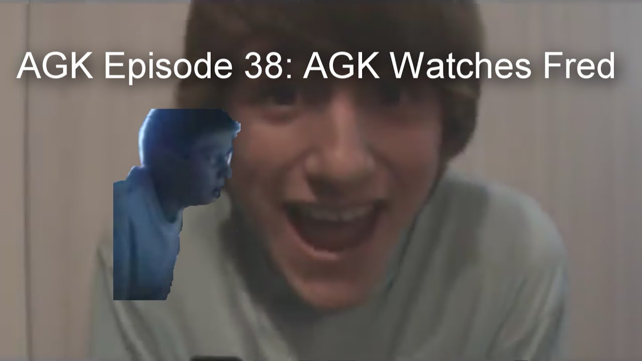 AGK Episode 38: AGK Watches Fred - YouTube