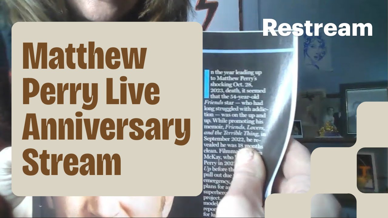 Matthew Perry Live Two Year Anniversary Stream! - YouTube