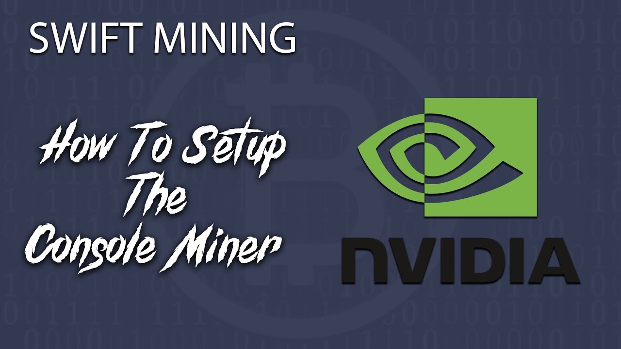 Mining with Nvidia on Swift Mining - YouTube