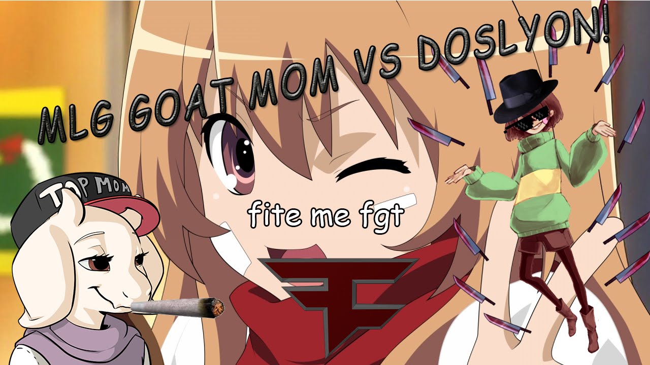 Doslyon vs MLG goat mom (undertale genoside) - YouTube