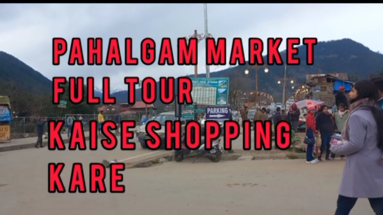 Pahalgam Market full Tour.kaha se shopping karen#viral #youtubeshorts # ...