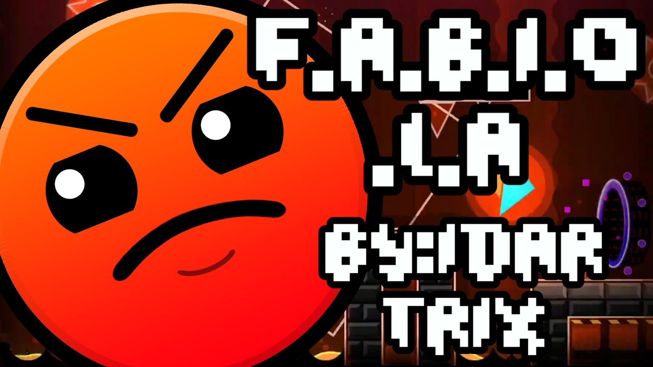 Geometry dash [52] F A B I O L A by:IDartrix - YouTube