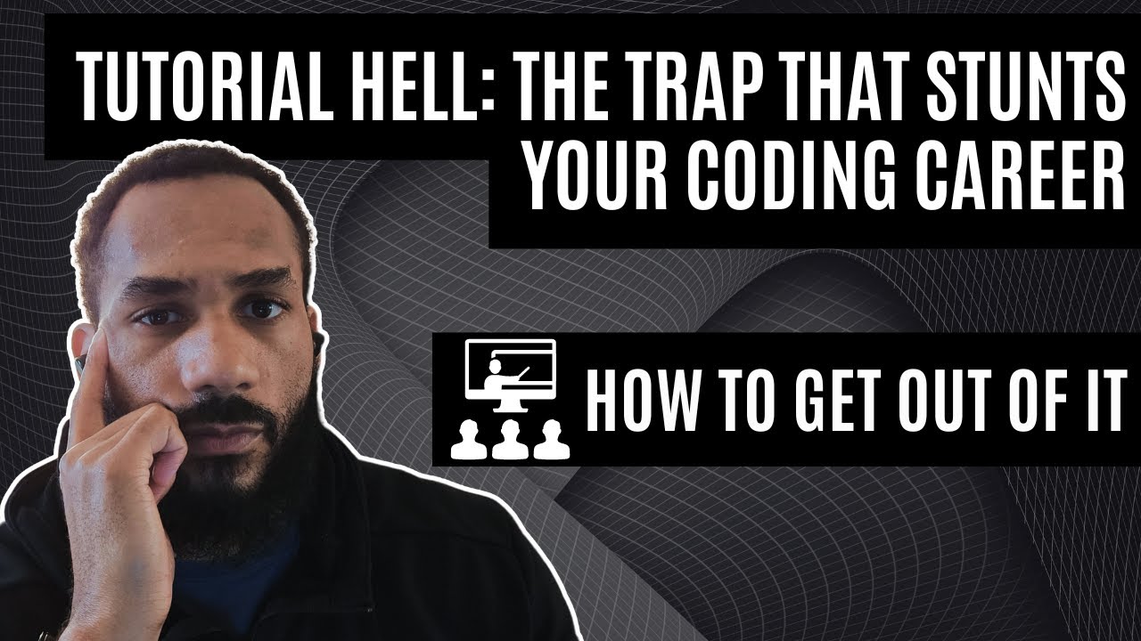 Tutorial Hell - The Trap That Stunts Your Coding | How to Escape and ...