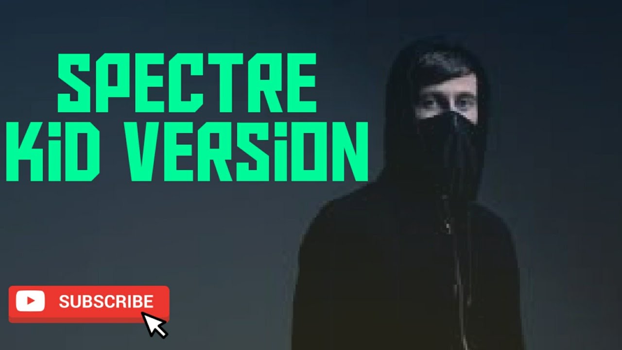 Alan walker Spectre song kid version , enjoy the song - YouTube