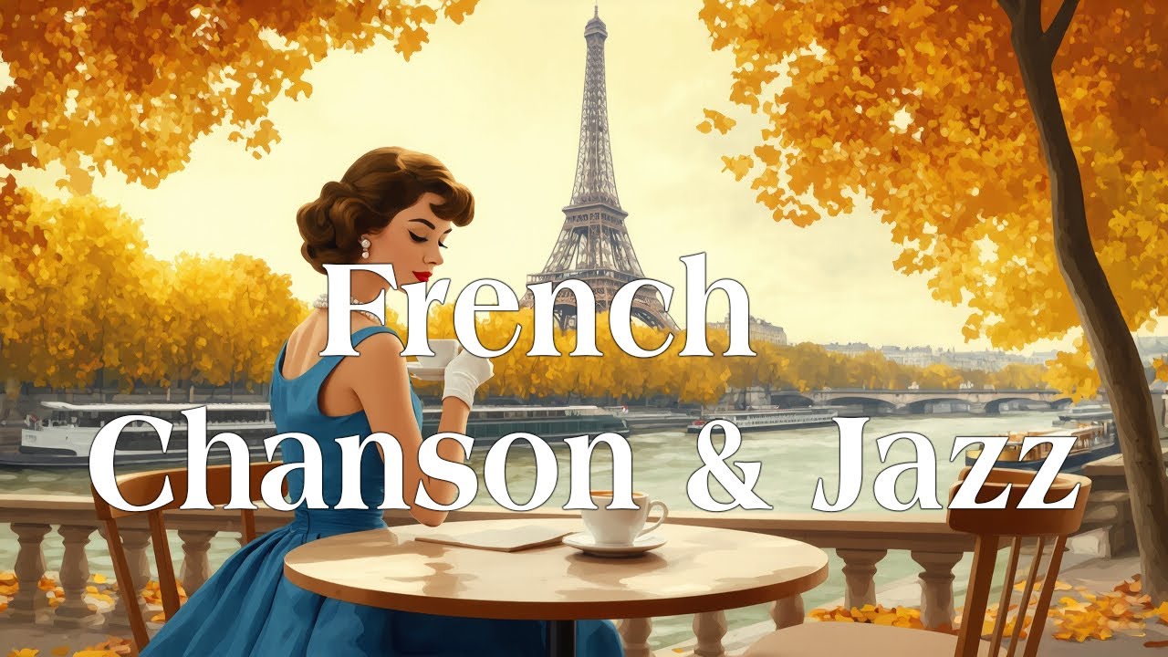 【Playlist #42】French Chanson & Jazz Vibes 🪗 | Elegant Parisian Café ...