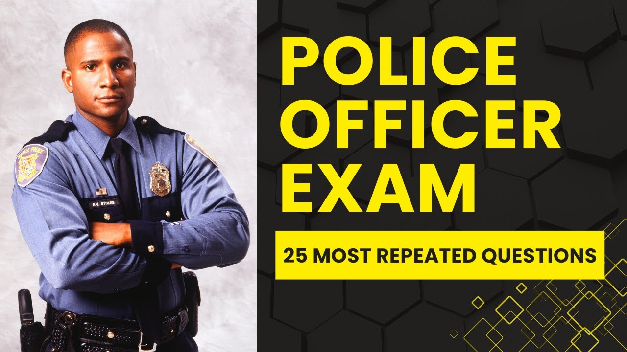 Police Officer Written Exam Practice - Practice Test Prep (25 Most ...