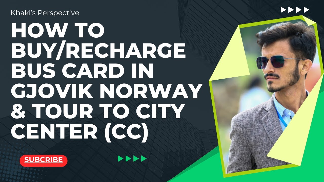 Tour of City Center (CC, Gjovik) & Where to Buy/Recharge Bus Card in ...