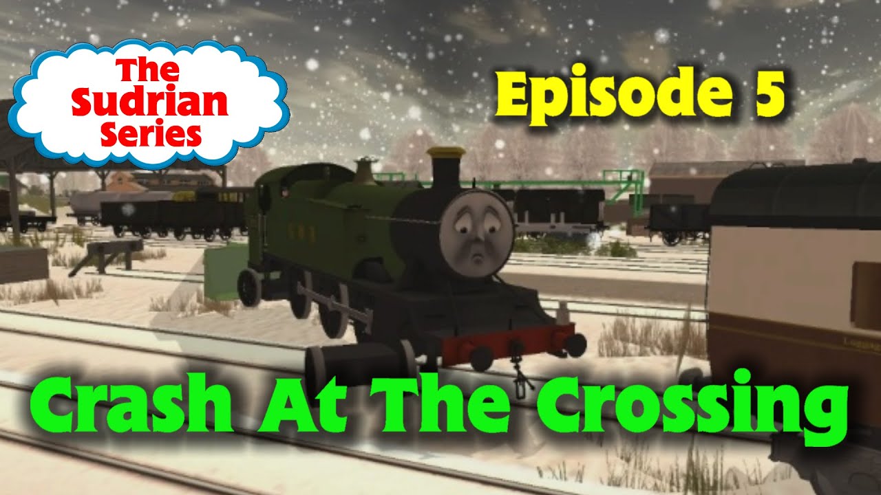 The Sudrian Series Ep. 5 (Crash At The Crossing) - YouTube