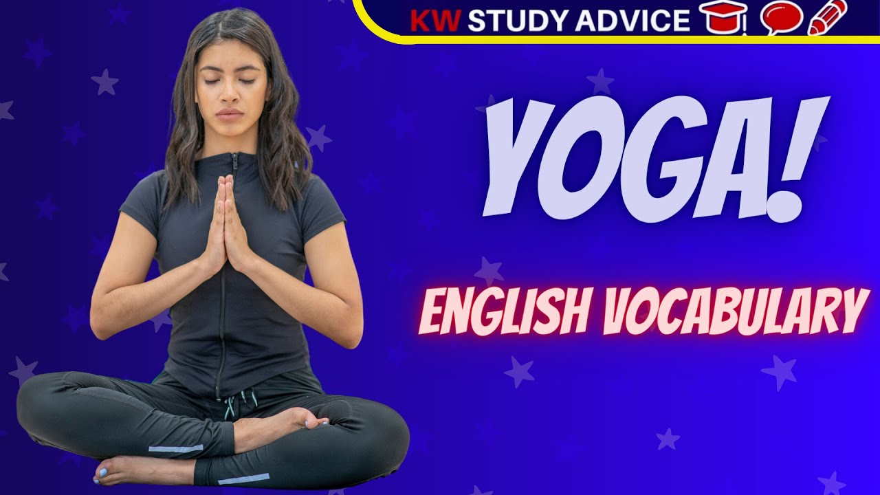 Yoga | KWSA English Words, Vocabulary and Phrases 48 - YouTube