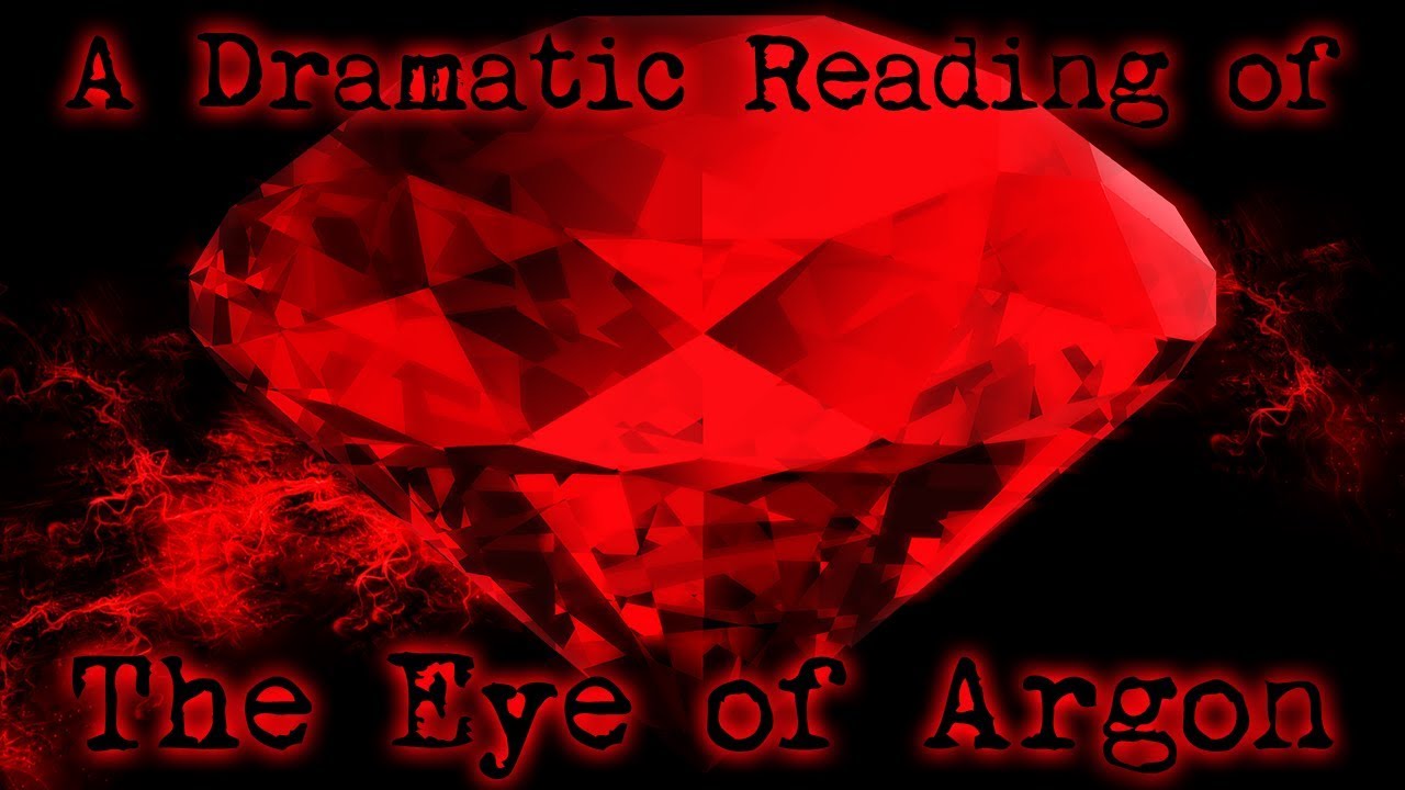 A Dramatic Reading of Jim Theis's THE EYE OF ARGON - YouTube