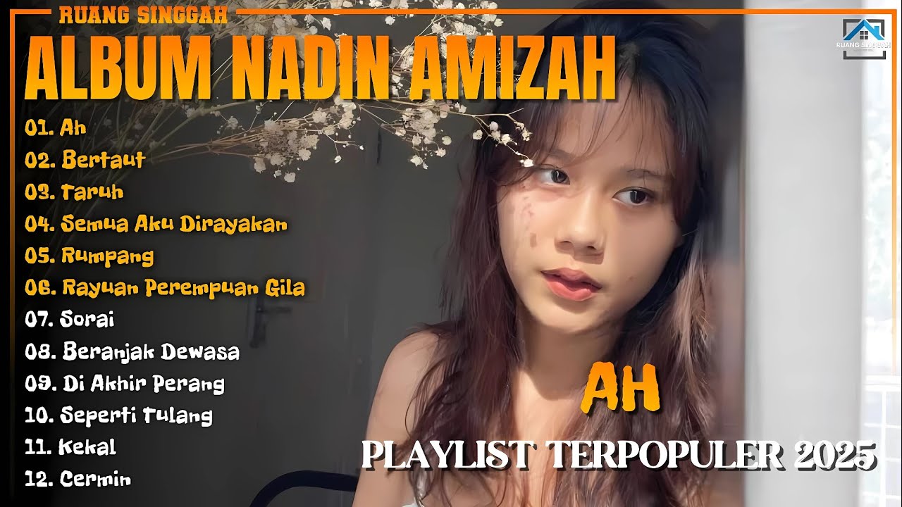 Album Nadin Amizah || AH - BERTAUT - TARUH - Playlist Lagu Hits Spotify ...