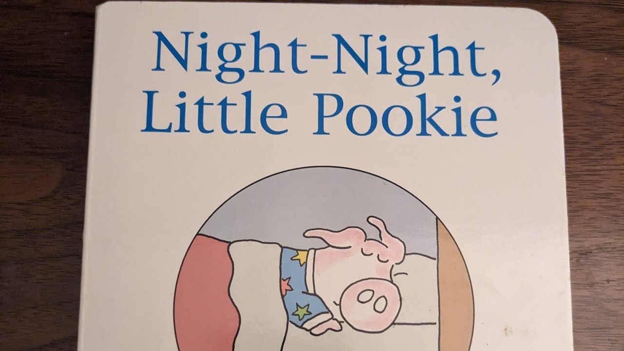 Night-Night, Little Pookie - YouTube